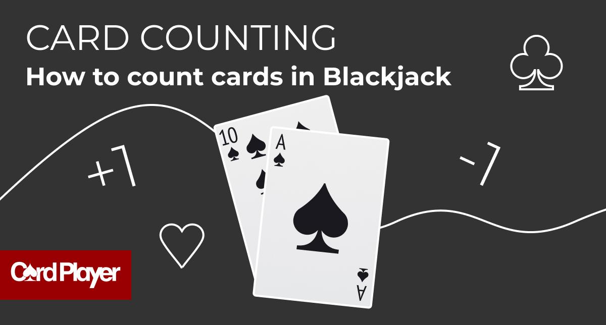 How to Count Cards in Blackjack Like a Pro: Card Counting Guide