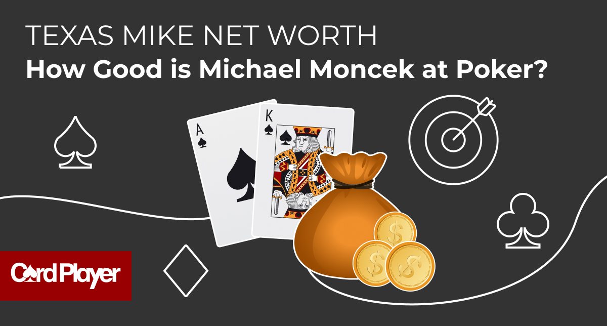 Is Michael Moncek Good at Poker? Texas Mike’s Net Worth in 2025