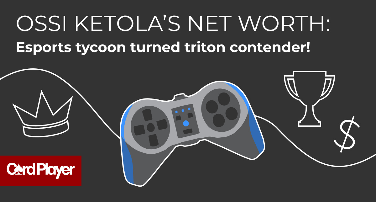 Is Ossi Ketola Good at Poker? Monarch’s Net Worth in 2025