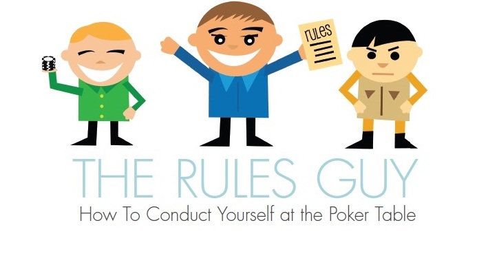 The Rules Guy: How To Conduct Yourself At The Poker Table - Poker News