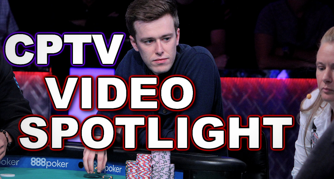 CPTV Video Spotlight — Meet 2016 WSOP November Niner Gordon Vayo ...