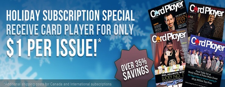 Save Now With The Card Player Magazine Holiday Subscription Special ...