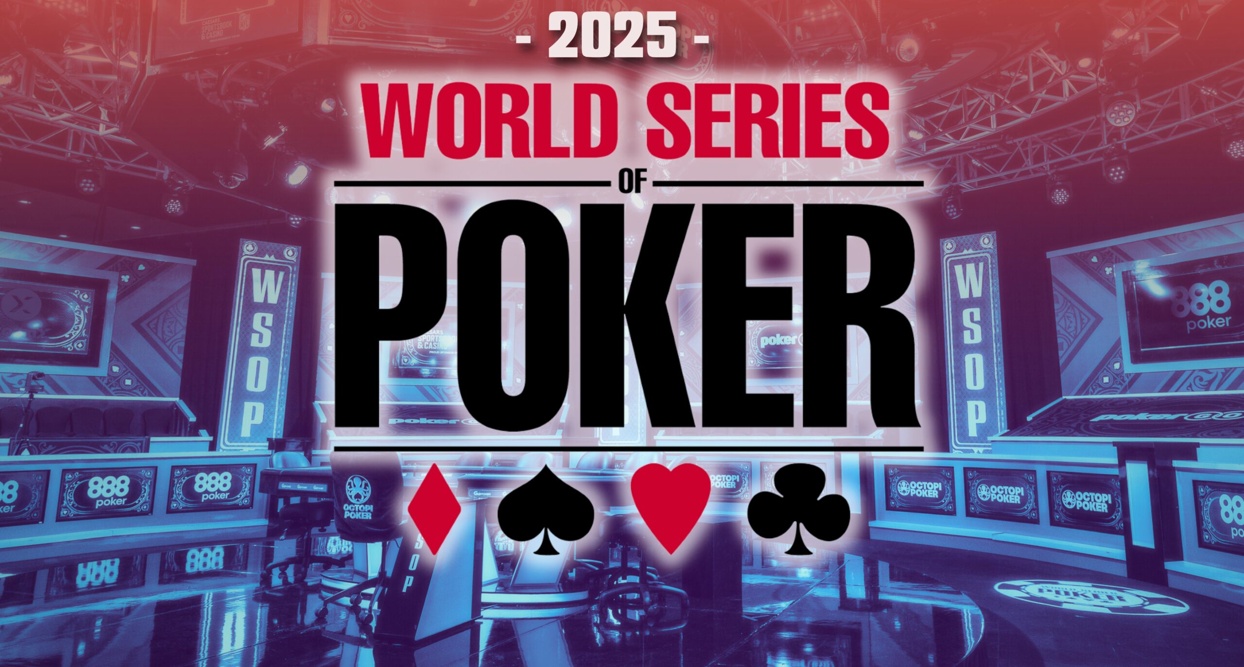 2025 World Series Of Poker Schedule Revealed Poker News 2025 World Series Of Poker Schedule Revealed Poker News