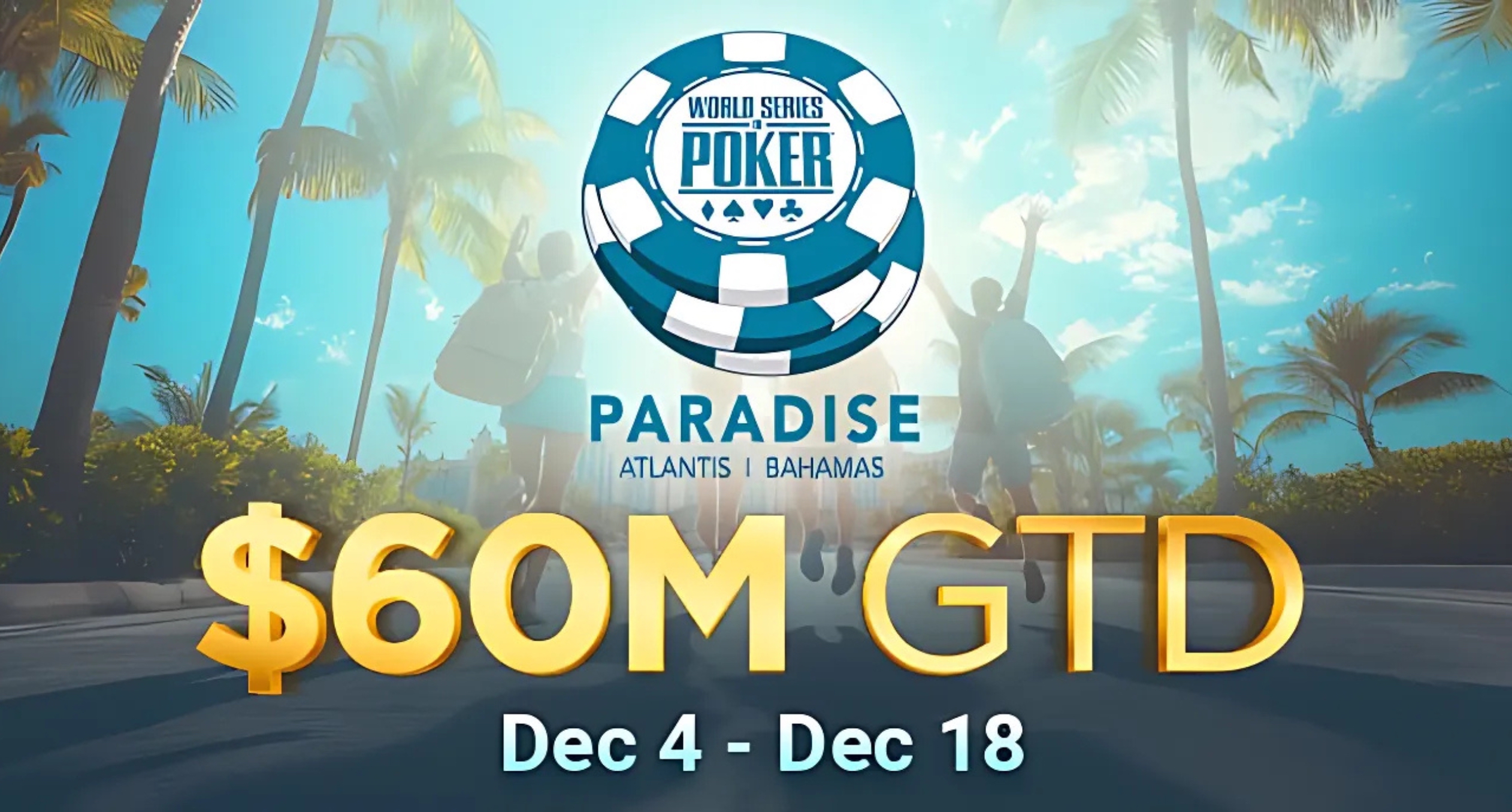 Full Schedule Released For 2025 World Series of Poker Paradise