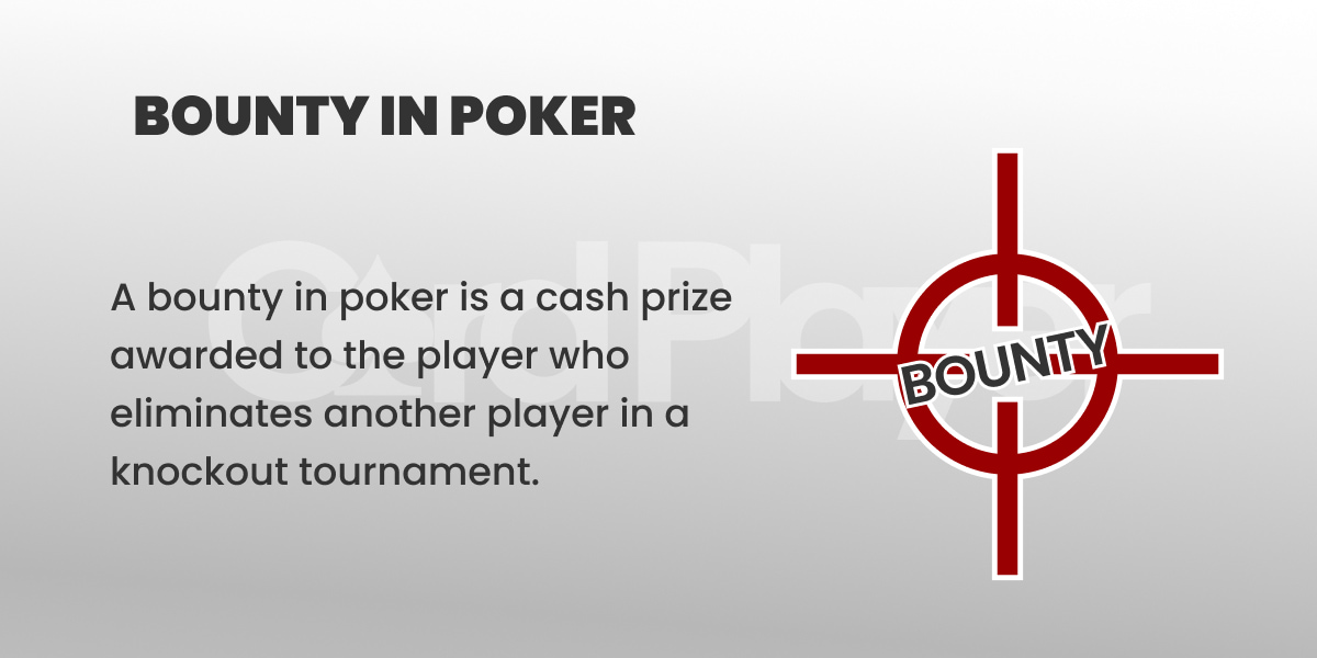 Bounty in Poker Explained: Definition & Bounty Tournaments