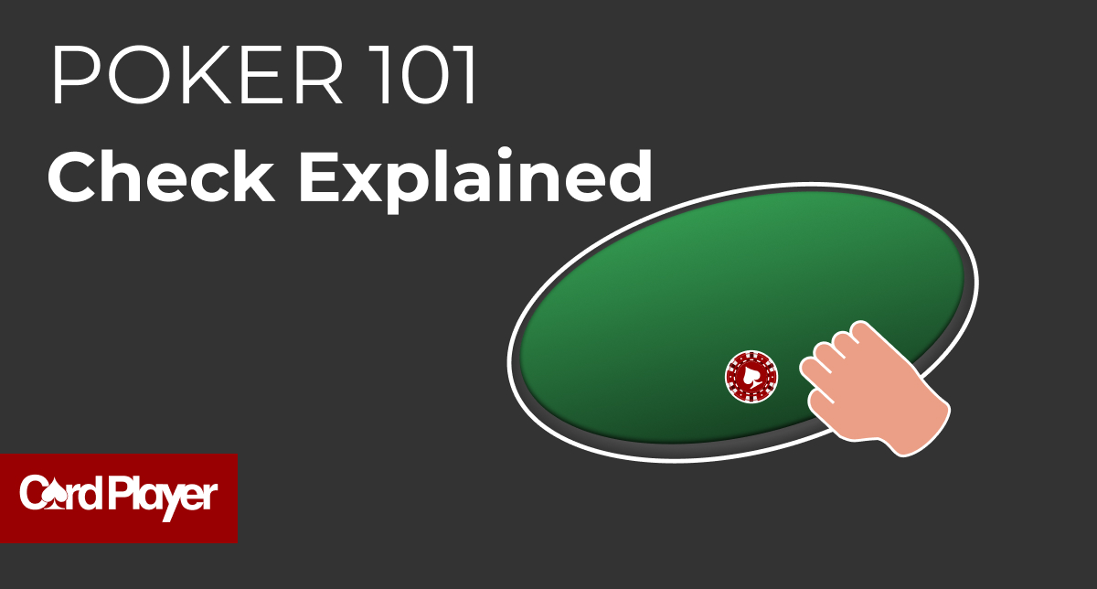 Check in Poker Explained: Definition, Strategy & Rules