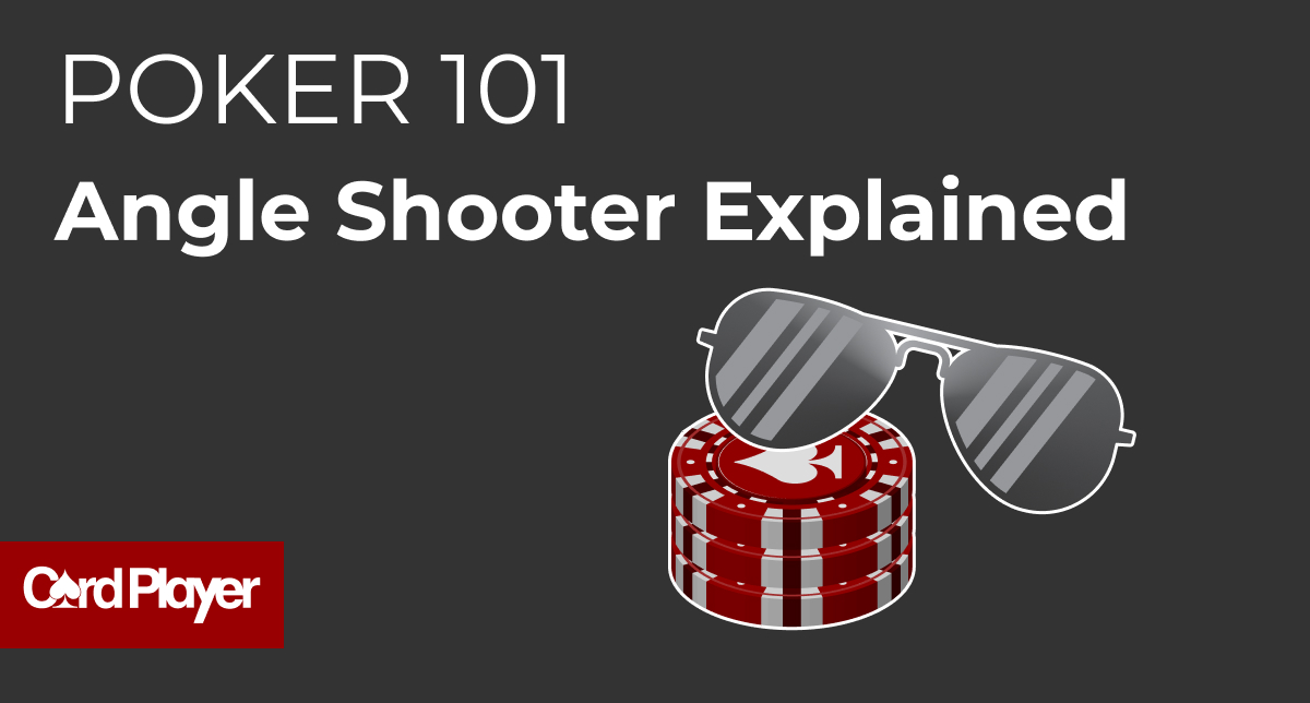 Angle Shooting in Poker Explained: Definition, Tactics & Examples