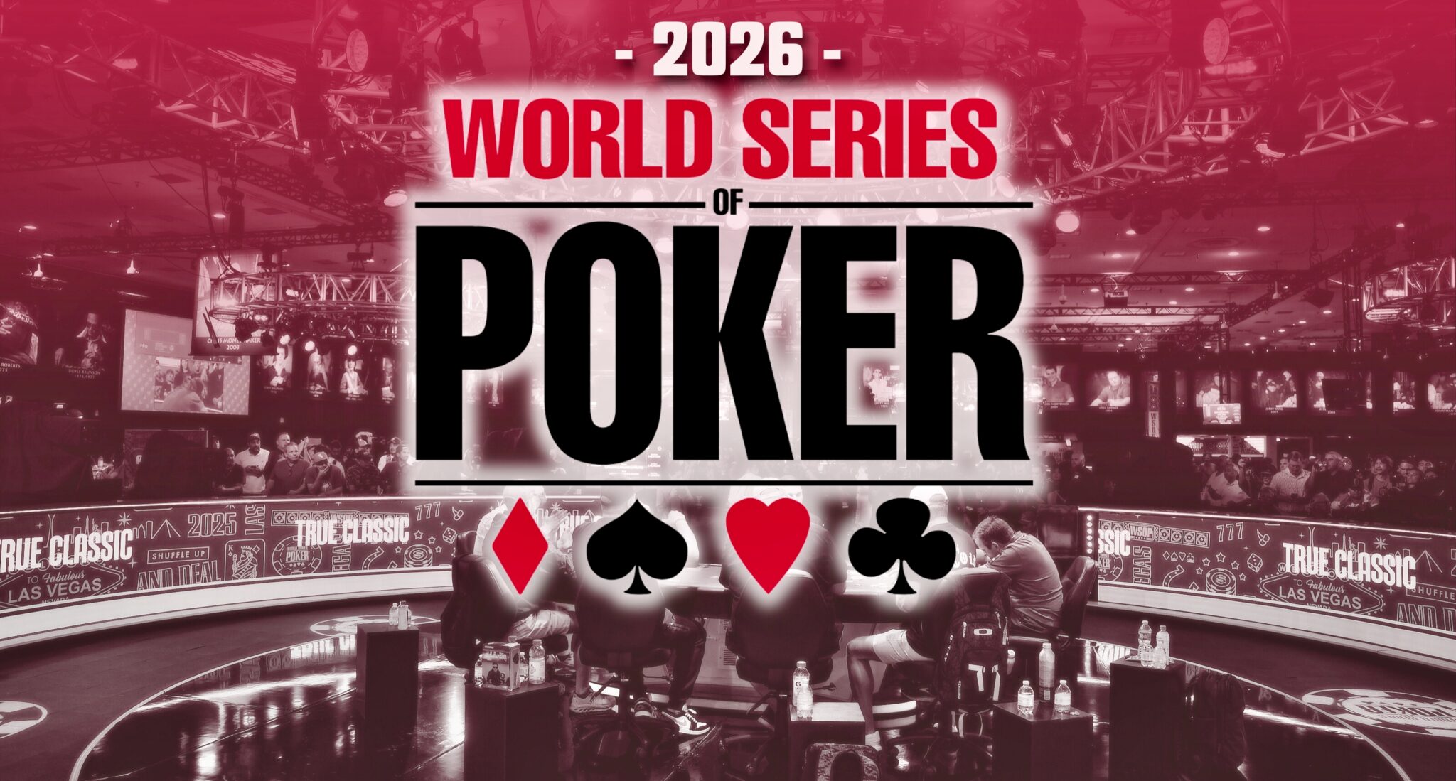 Full Schedule Released For 2026 World Series Of Poker - Poker News